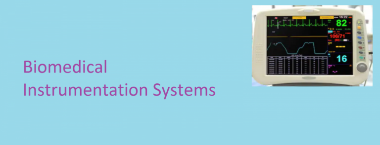 The Introduction to Biomedical Instrumentation Systems